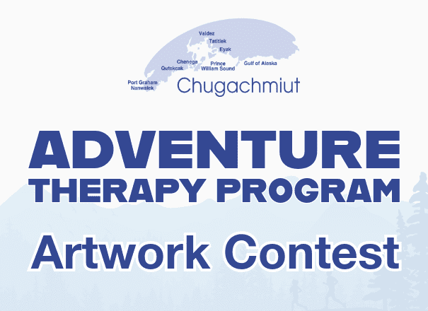 Adventure Therapy Program Contest | Chugachmiut